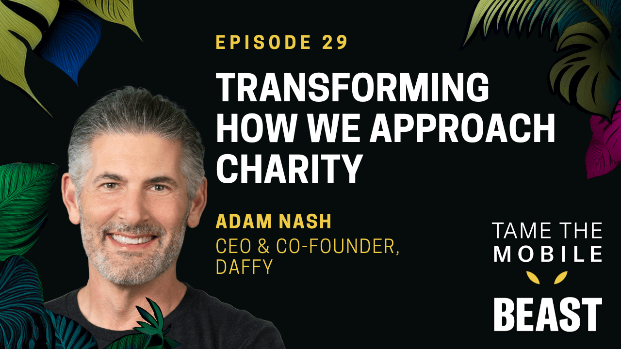 Why Adam Nash and Daffy are Transforming How We Approach Charity | Airship