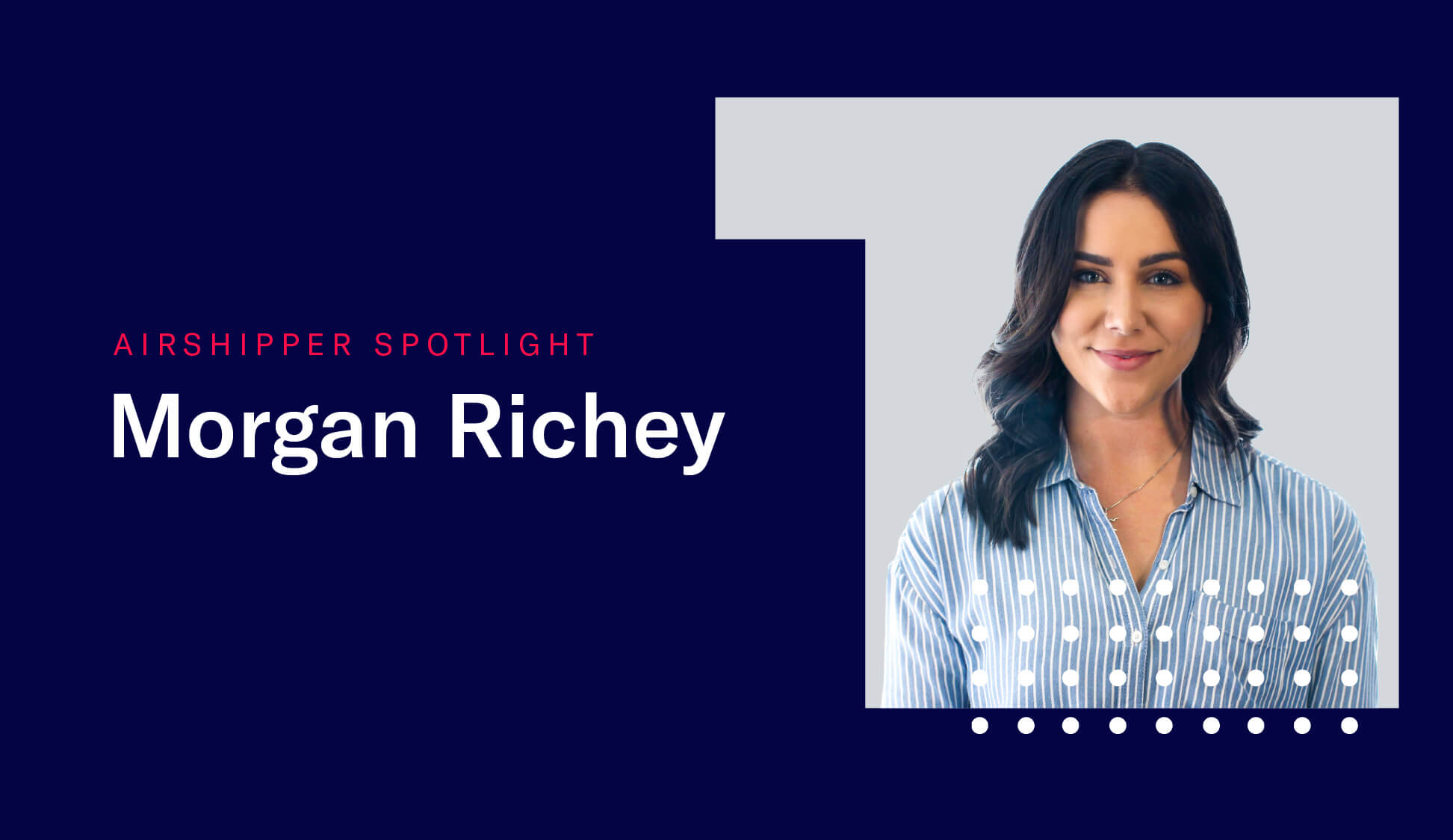 Meet Morgan Richey - Account Manager and Aspiring Monarch | Airship