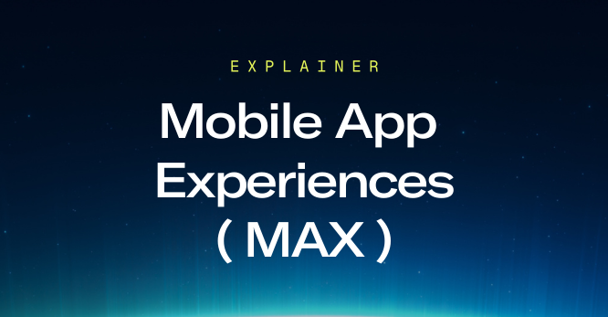 Mobile App Experiences (MAX) | Airship